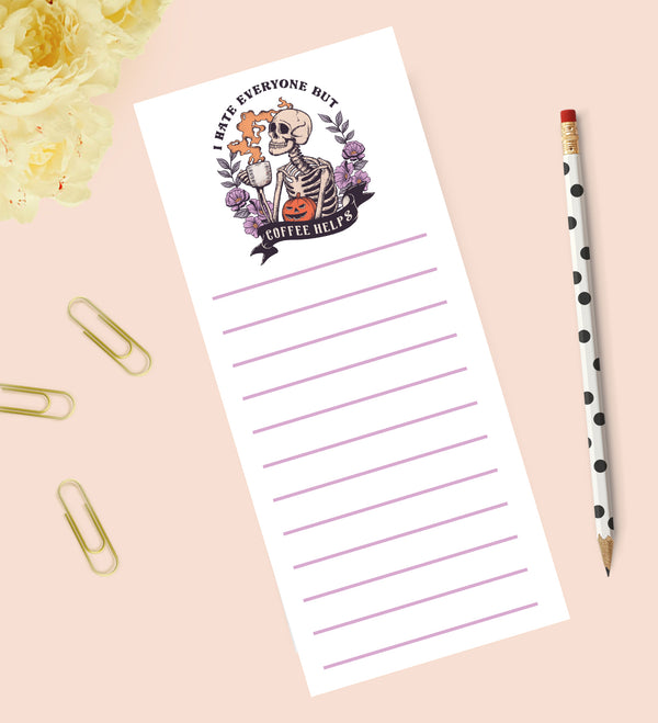 Hate Everyone but Coffee Helps Skeleton Notepad – Stylish Scribe Stationery